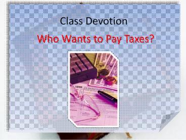 PPT – Class Devotion PowerPoint presentation | free to view - id ...