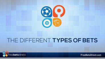 PPT – The Different Types of Bets PowerPoint presentation | free to ...