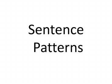 Sentence Patterns presentation | free to view