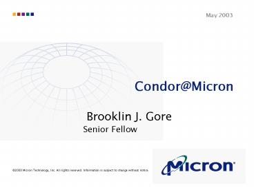 PPT – Condor@Micron PowerPoint presentation | free to download - id ...
