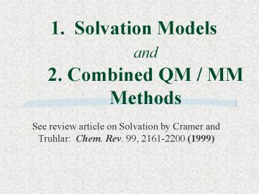 Solvation Models and 2. Combined QM / MM Methods presentation | free to ...