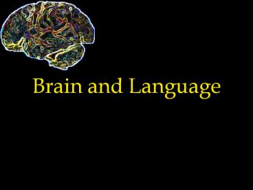 Brain and Language presentation | free to download