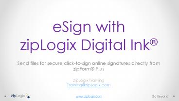 PPT – eSign with zipLogix Digital Ink PowerPoint presentation | free to ...