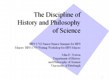 The Discipline of History and Philosophy of Science HPS 1702 Junior ...