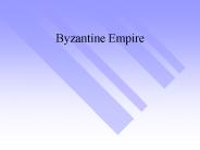 PPT – Byzantine Empire PowerPoint presentation | free to download - id ...