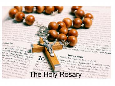 The Holy Rosary presentation | free to view