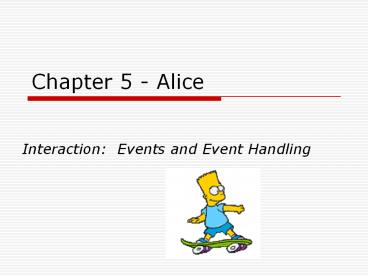 Chapter 5 - Alice presentation | free to download