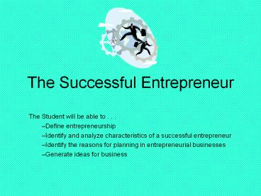 The Successful Entrepreneur presentation | free to view