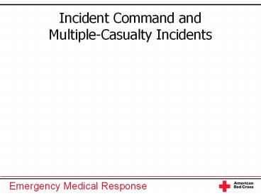 Incident Command and Multiple-Casualty Incidents presentation | free to ...