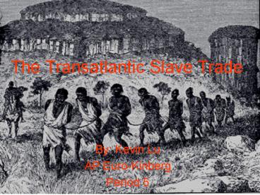 The Transatlantic Slave Trade presentation | free to download