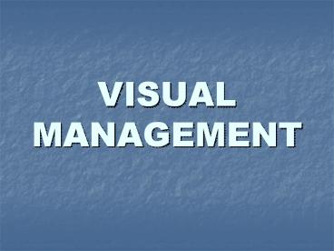 VISUAL MANAGEMENT presentation | free to view