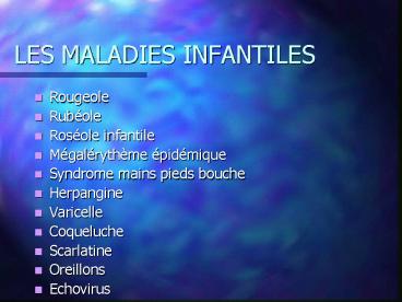 LES MALADIES INFANTILES presentation | free to download