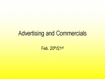 PPT – Advertising and Commercials PowerPoint presentation | free to ...