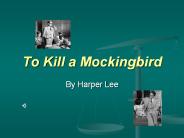 PPT – To Kill a Mockingbird by Harper Lee PowerPoint presentation ...