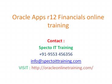 Oracle Apps r12 Financials online training presentation | free to download