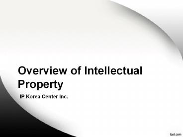 Overview of Intellectual Property presentation | free to download