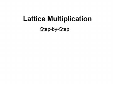 PPT – Lattice Multiplication PowerPoint presentation | free to download ...