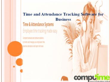 PPT – Time and Attendance Tracking Software for Business PowerPoint presentation | free to ...