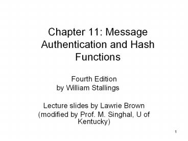 PPT – Chapter 11: Message Authentication and Hash Functions PowerPoint ...