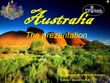 PPT – Australia PowerPoint presentation | free to view - id: 7b16f7-ODE0O