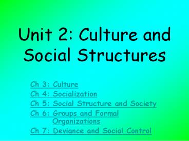 Unit 2: Culture and Social Structures presentation | free to download