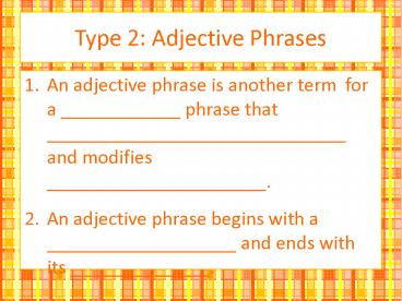 Type 2: Adjective Phrases presentation | free to download