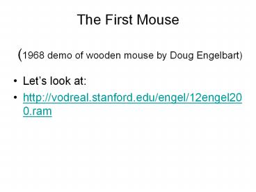The First Mouse (1968 demo of wooden mouse by Doug Engelbart ...