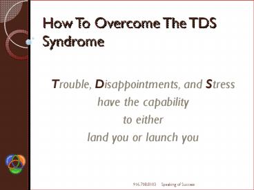 How To Overcome The TDS Syndrome presentation | free to download