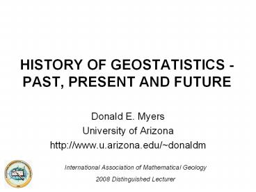 HISTORY OF GEOSTATISTICS - PAST, PRESENT AND FUTURE presentation | free ...