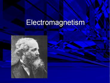 Electromagnetism presentation | free to download