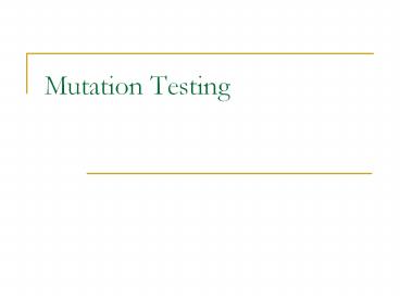 Mutation Testing presentation | free to download
