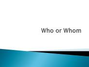 PPT – Who vs. Whom PowerPoint presentation | free to download - id ...