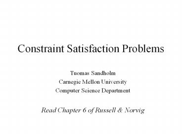 PPT – Constraint Satisfaction Problems PowerPoint presentation | free to download - id: 7c1e84-MzVmO