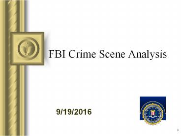 PPT – FBI Crime Scene Analysis PowerPoint presentation | free to view ...