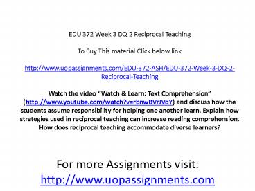 PPT – EDU 372 Week 3 DQ 2 Reciprocal Teaching PowerPoint presentation ...