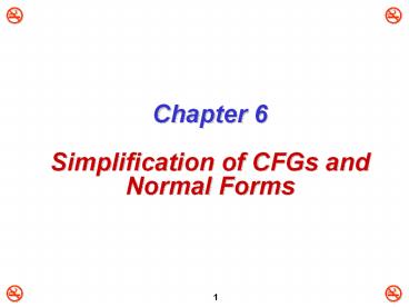 PPT – Chapter 6 Simplification of CFGs and Normal Forms PowerPoint ...
