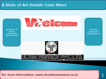 PPT – Comprehensive Guide About Double Cone Mixer for Industrial Mixing ...
