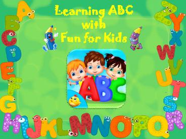 Learning ABC with Fun for Kids presentation | free to download