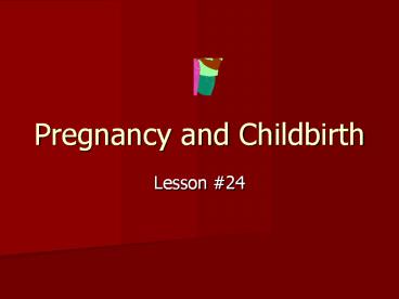 PPT – Pregnancy and Childbirth PowerPoint presentation | free to view ...