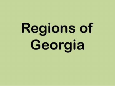 Regions of Georgia presentation | free to view