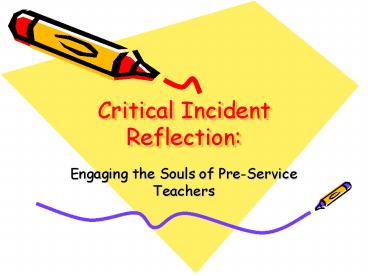 Critical Incident Reflection: presentation | free to download