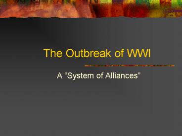 The Outbreak of WWI presentation | free to download