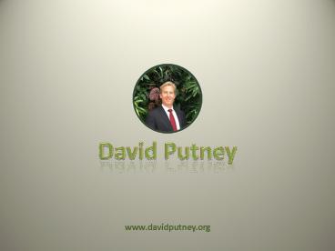 David Putney Principal | Presentation, Info & Images presentation ...