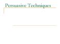 PPT – PERSUASIVE TECHNIQUES PowerPoint presentation | free to view - id ...