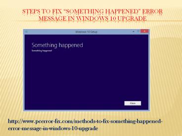 Steps to Fix “Something Happened” Error Message in Windows 10 Upgrade ...