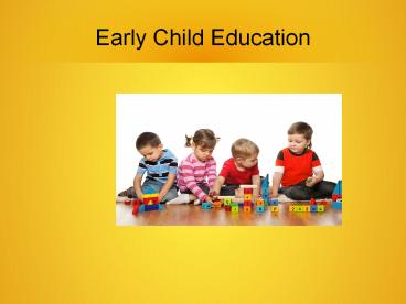 Early Childhood Education presentation | free to download
