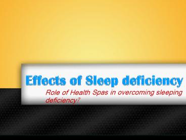 Effects of sleep deficiency presentation | free to download