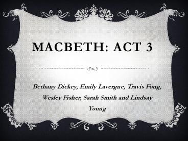 Macbeth: Act 3 presentation | free to view