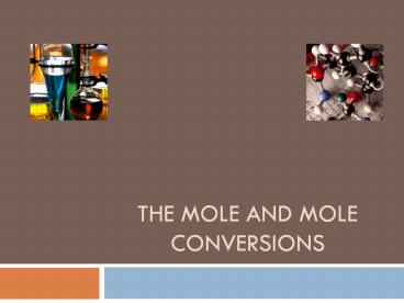 PPT – The Mole and mole conversions PowerPoint presentation | free to ...