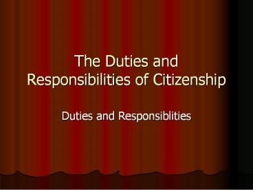 The Duties and Responsibilities of Citizenship presentation | free to view